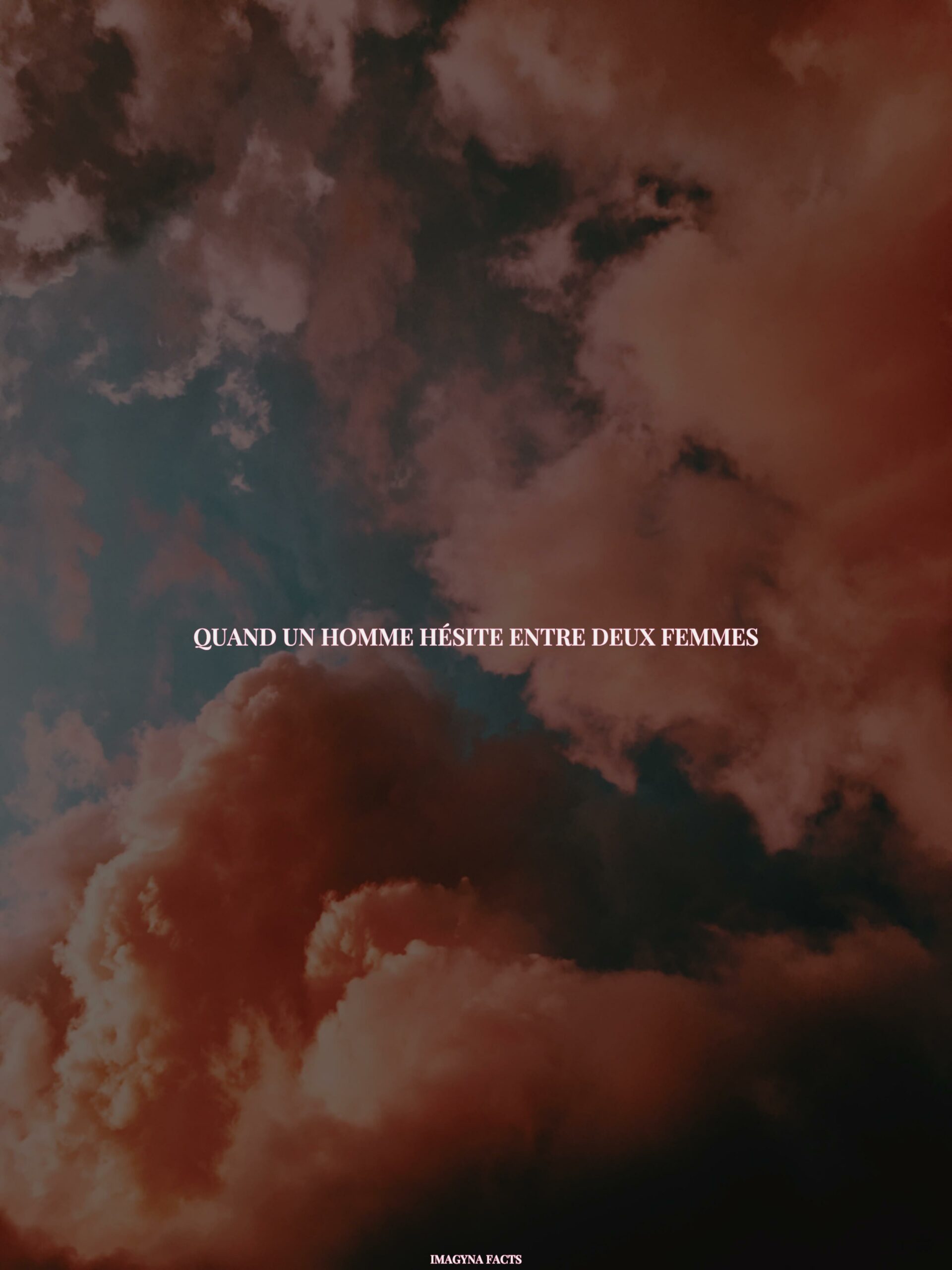 Quand un homme hésite entre deux femmes ? - IMAGYNA : Votre magazine ...