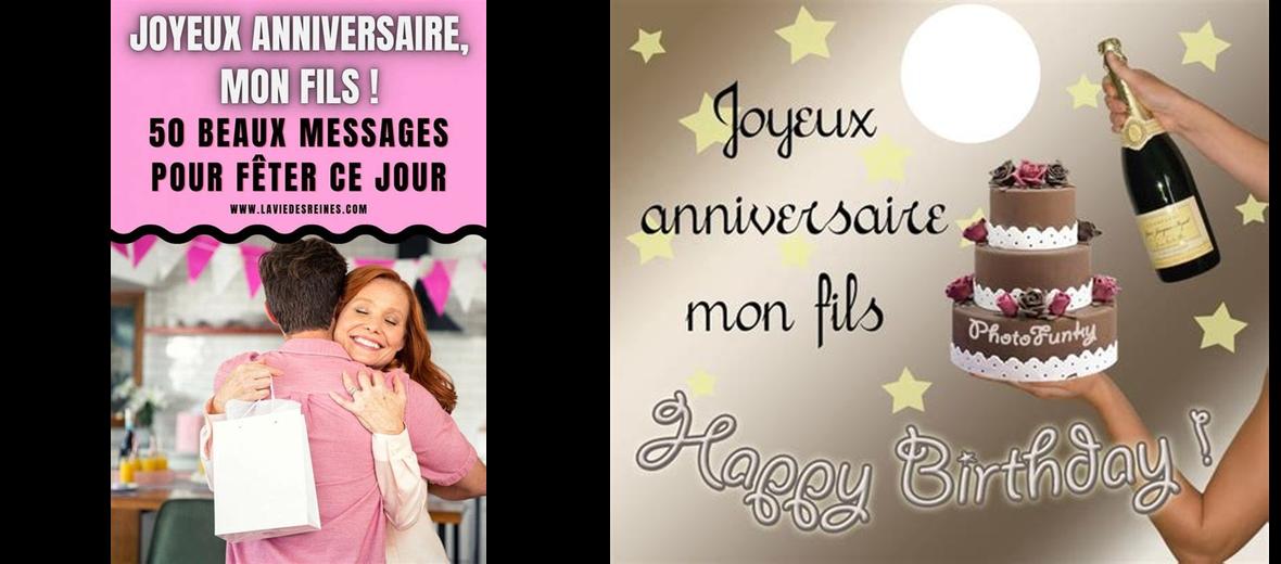 Joyeux Anniversaire Mon Fils : Comment Rédiger des Souhaits Touchants ...