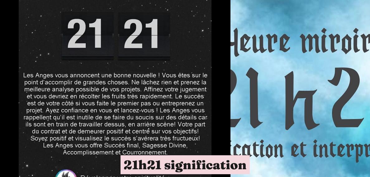 21h21 signification : Déchiffrer le mystère des heures miroirs et leur impact symbolique ...