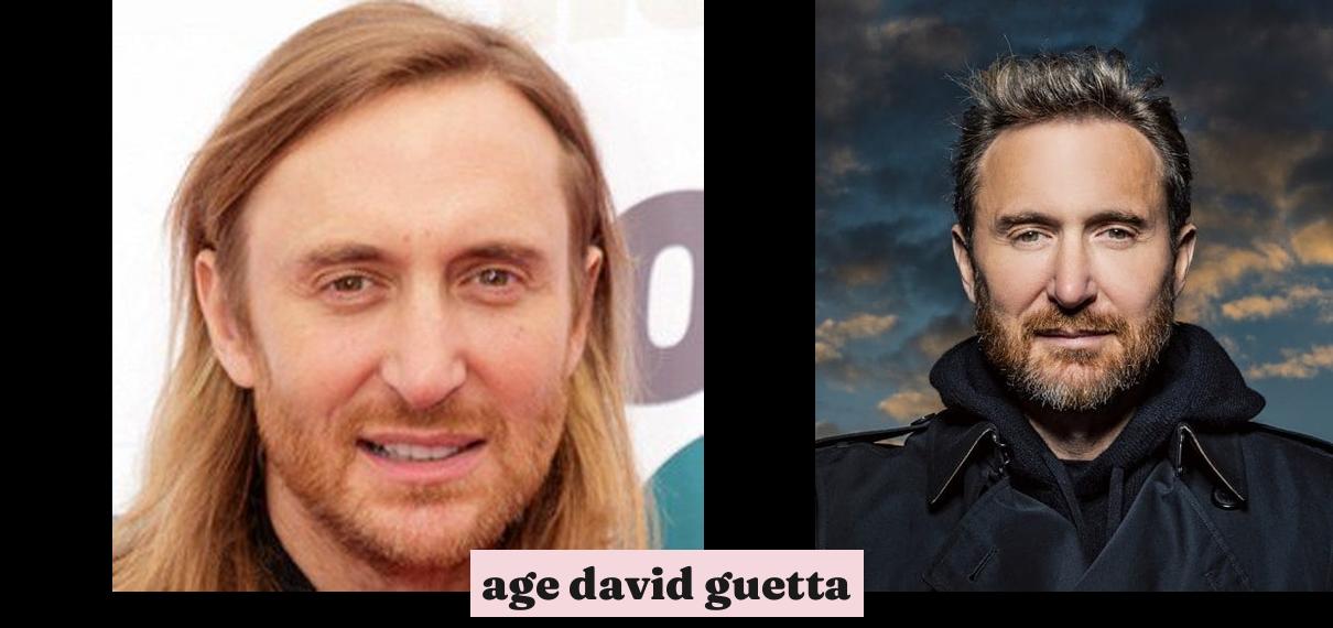 âge David Guetta : Découvrez la légende éternelle du DJ français et son ...