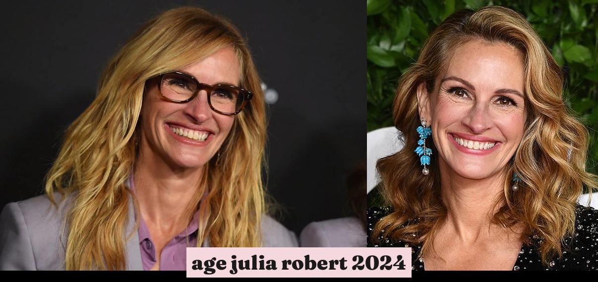 âge Julia Roberts 2024 : un regard sur sa vie, sa carrière et sa ...