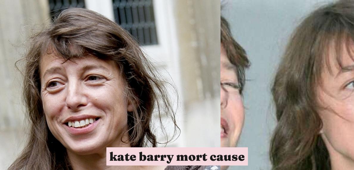 kate barry mort cause : une tragédie artistique aux résonances ...
