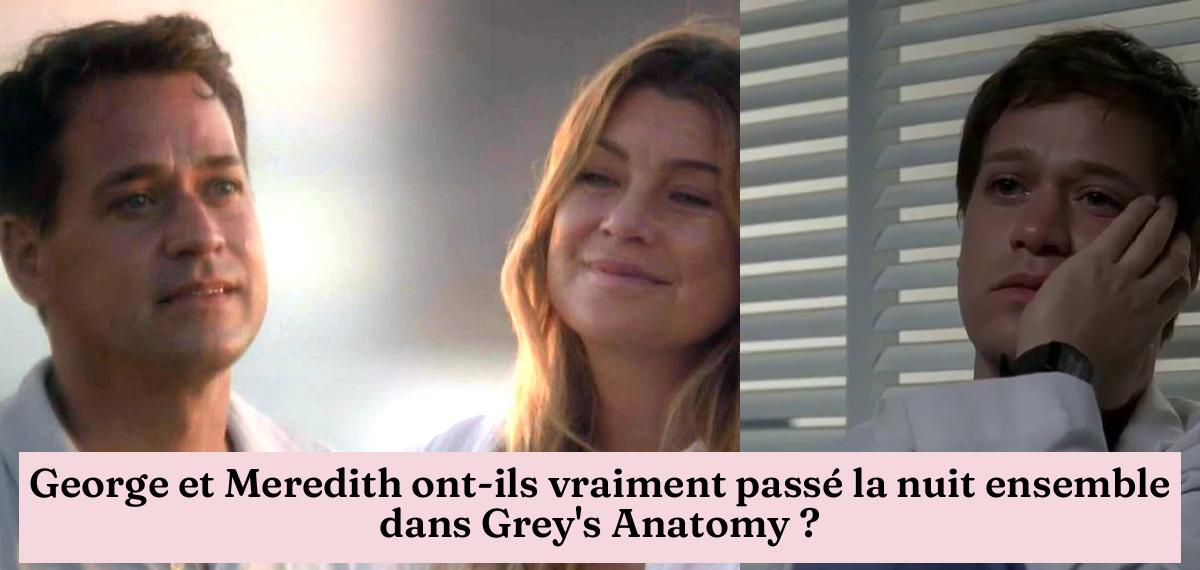 George et Meredith ont-ils vraiment passé la nuit ensemble dans Grey's ...