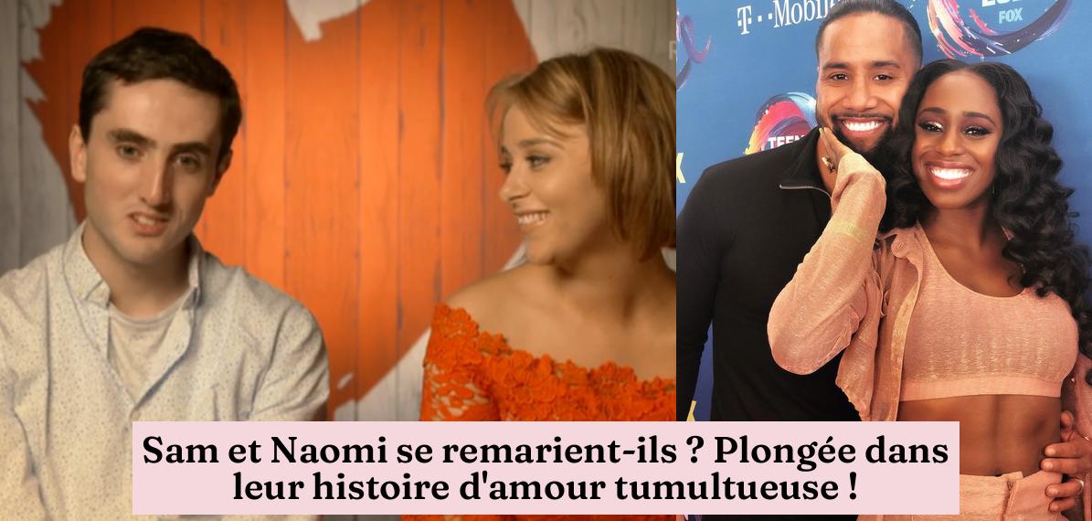 Sam et Naomi se remarient-ils ? Plongée dans leur histoire d'amour ...