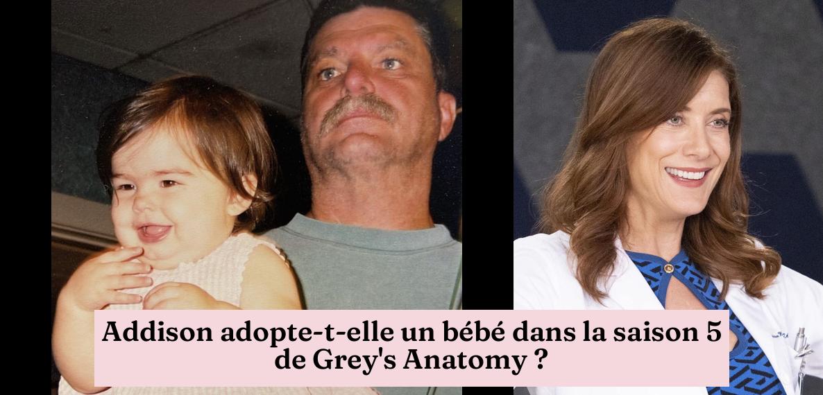 Addison adopte-t-elle un bébé dans la saison 5 de Grey's Anatomy ...