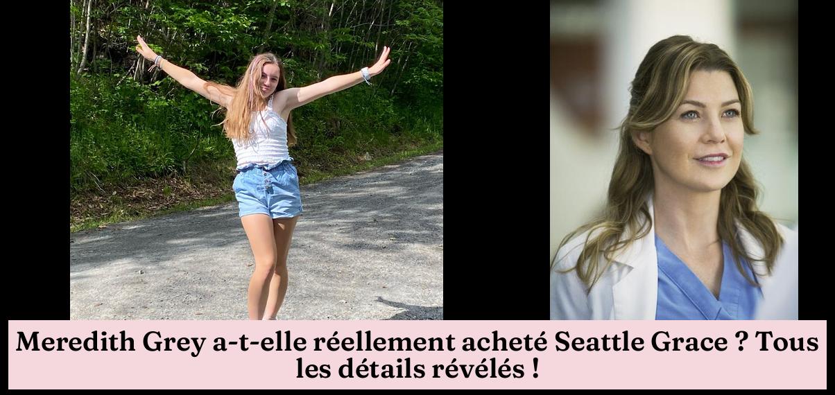 Meredith Grey a-t-elle réellement acheté Seattle Grace ? Tous les ...