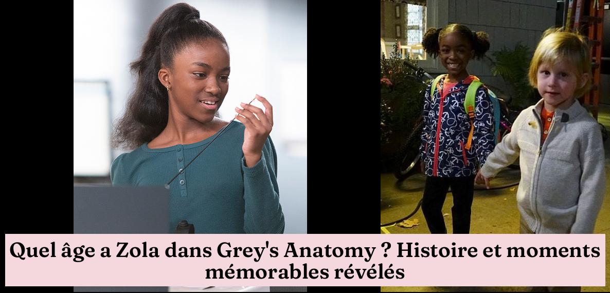 Quel âge a Zola dans Grey's Anatomy ? Histoire et moments mémorables ...