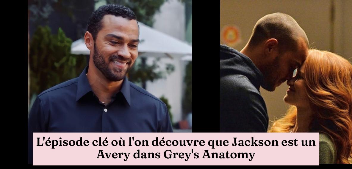 L'épisode clé où l'on découvre que Jackson est un Avery dans Grey's ...