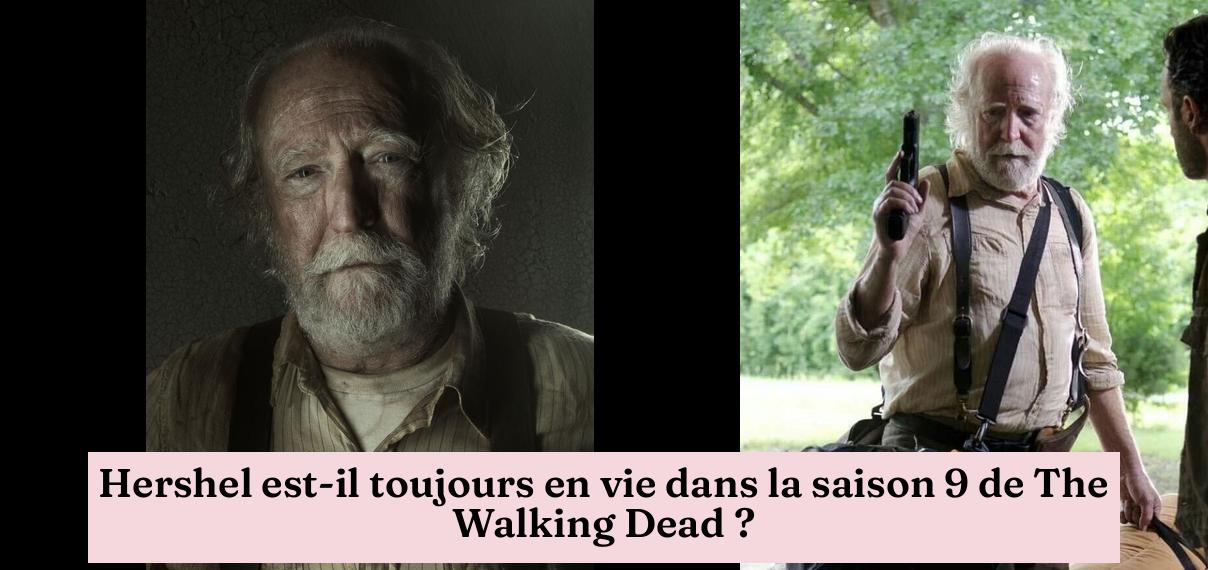 Hershel est-il toujours en vie dans la saison 9 de The Walking Dead ...