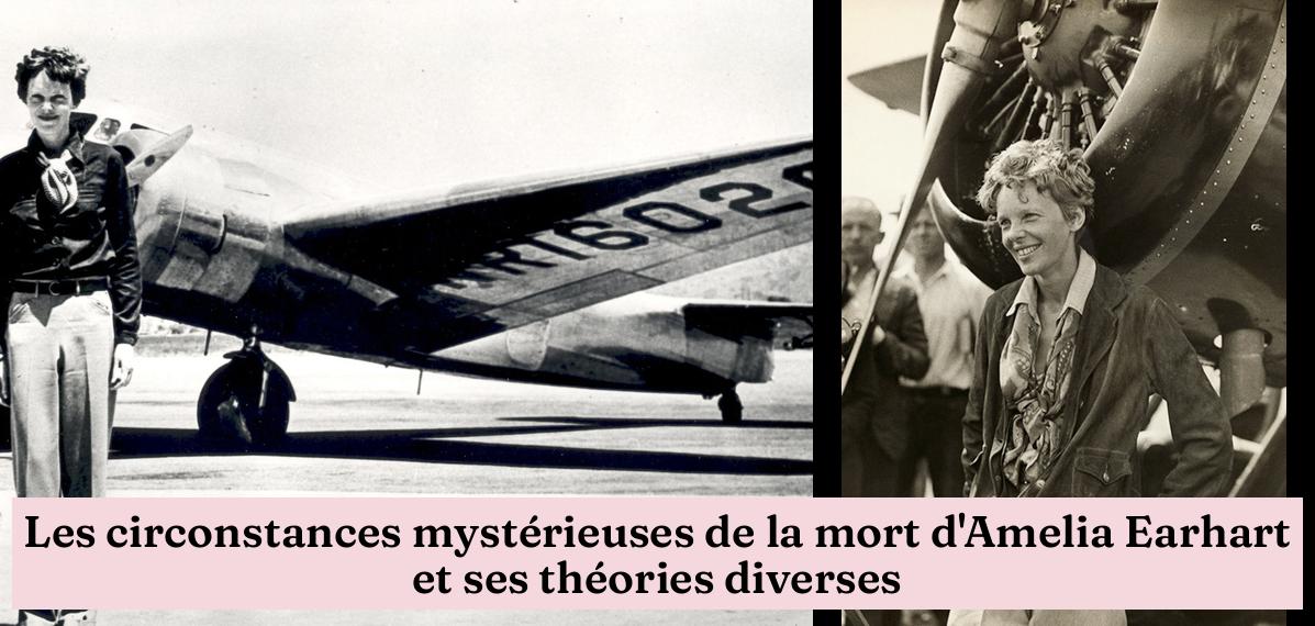 Les circonstances mystérieuses de la mort d'Amelia Earhart et ses ...