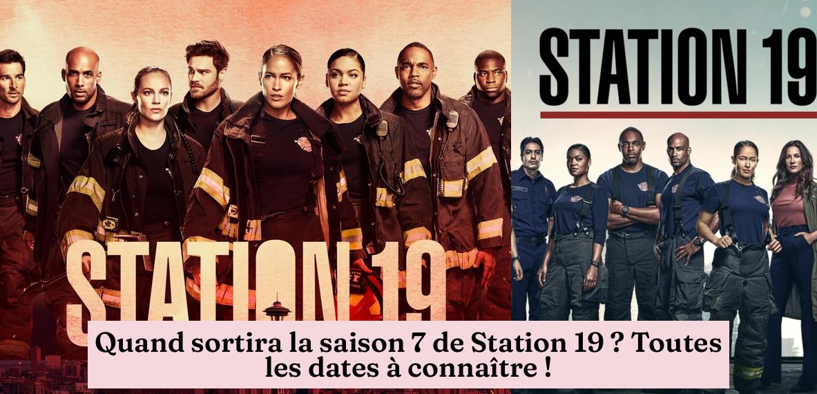 Quand sortira la saison 7 de Station 19 ? Toutes les dates à connaître ...