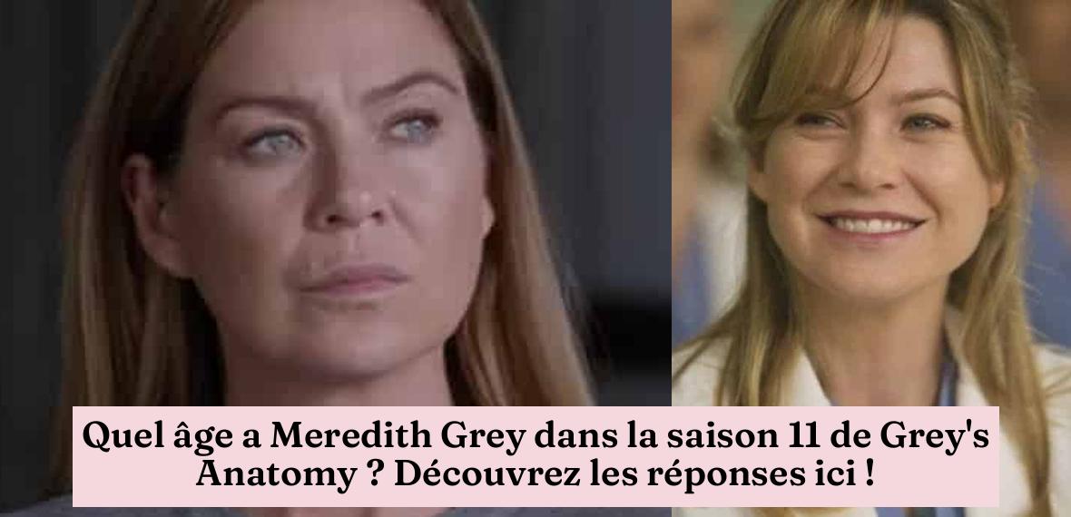 Quel âge a Meredith Grey dans la saison 11 de Grey's Anatomy ...