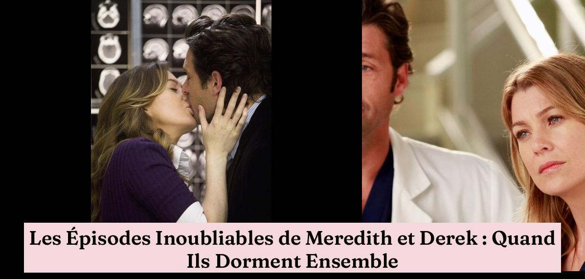 Les Épisodes Inoubliables de Meredith et Derek : Quand Ils Dorment ...