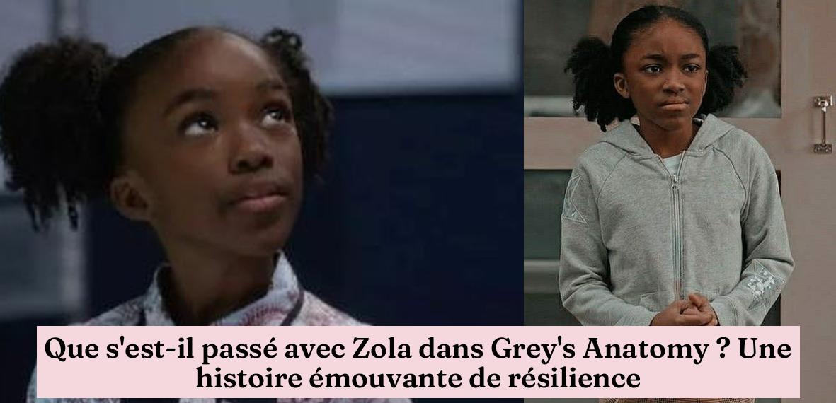 Que s'est-il passé avec Zola dans Grey's Anatomy ? Une histoire ...