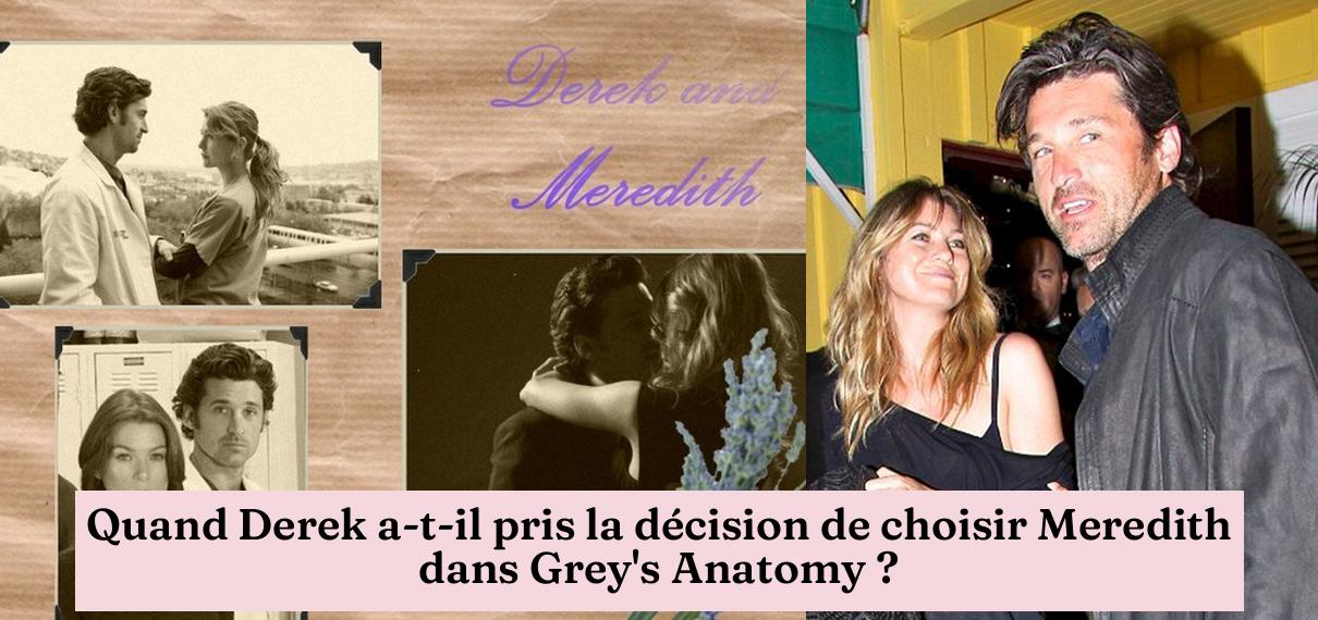 Quand Derek a-t-il pris la décision de choisir Meredith dans Grey's ...