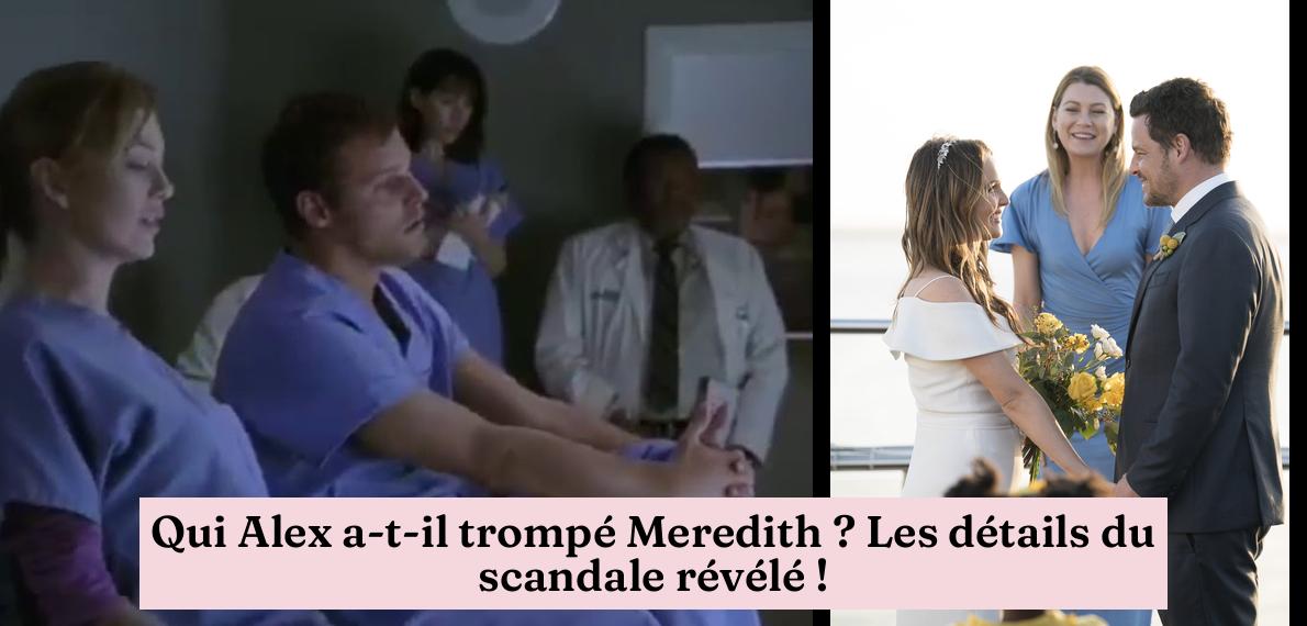 Qui Alex a-t-il trompé Meredith ? Les détails du scandale révélé ...