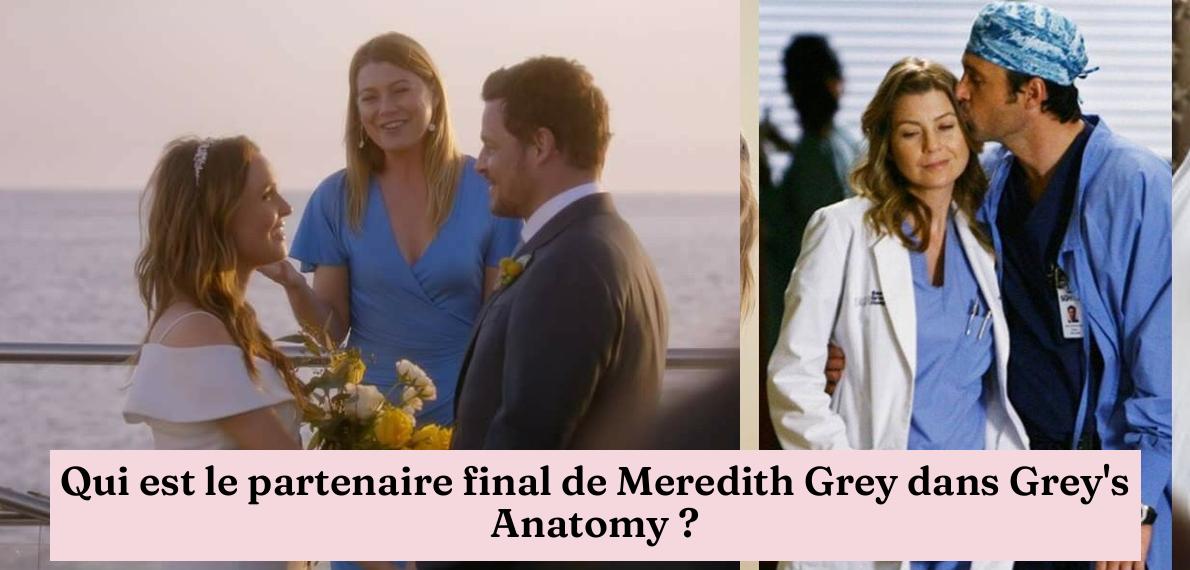 Qui est le partenaire final de Meredith Grey dans Grey's Anatomy ...