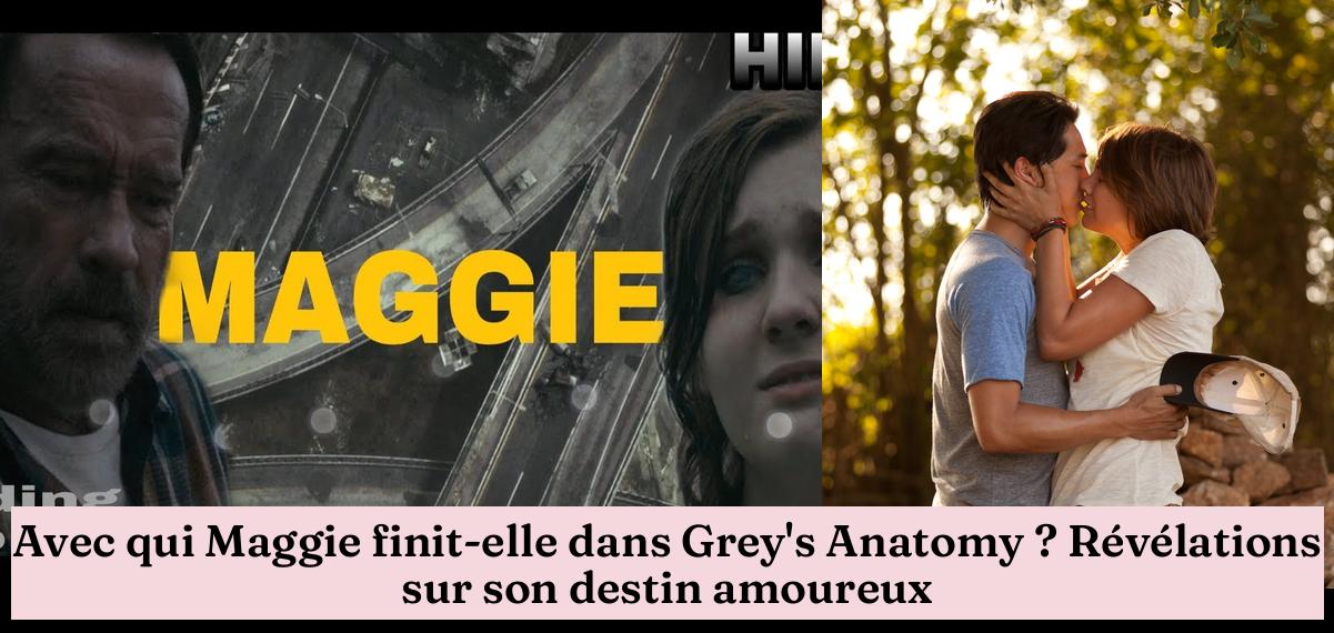 Avec qui Maggie finit-elle dans Grey's Anatomy ? Révélations sur son ...
