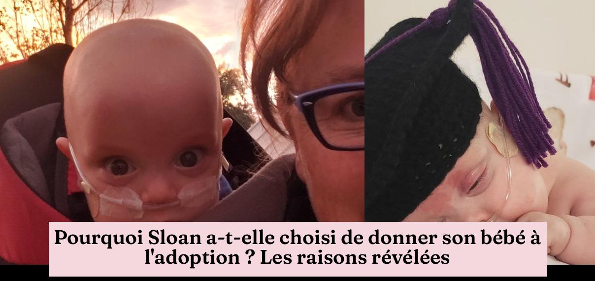 Pourquoi Sloan a-t-elle choisi de donner son bébé à l'adoption ? Les ...